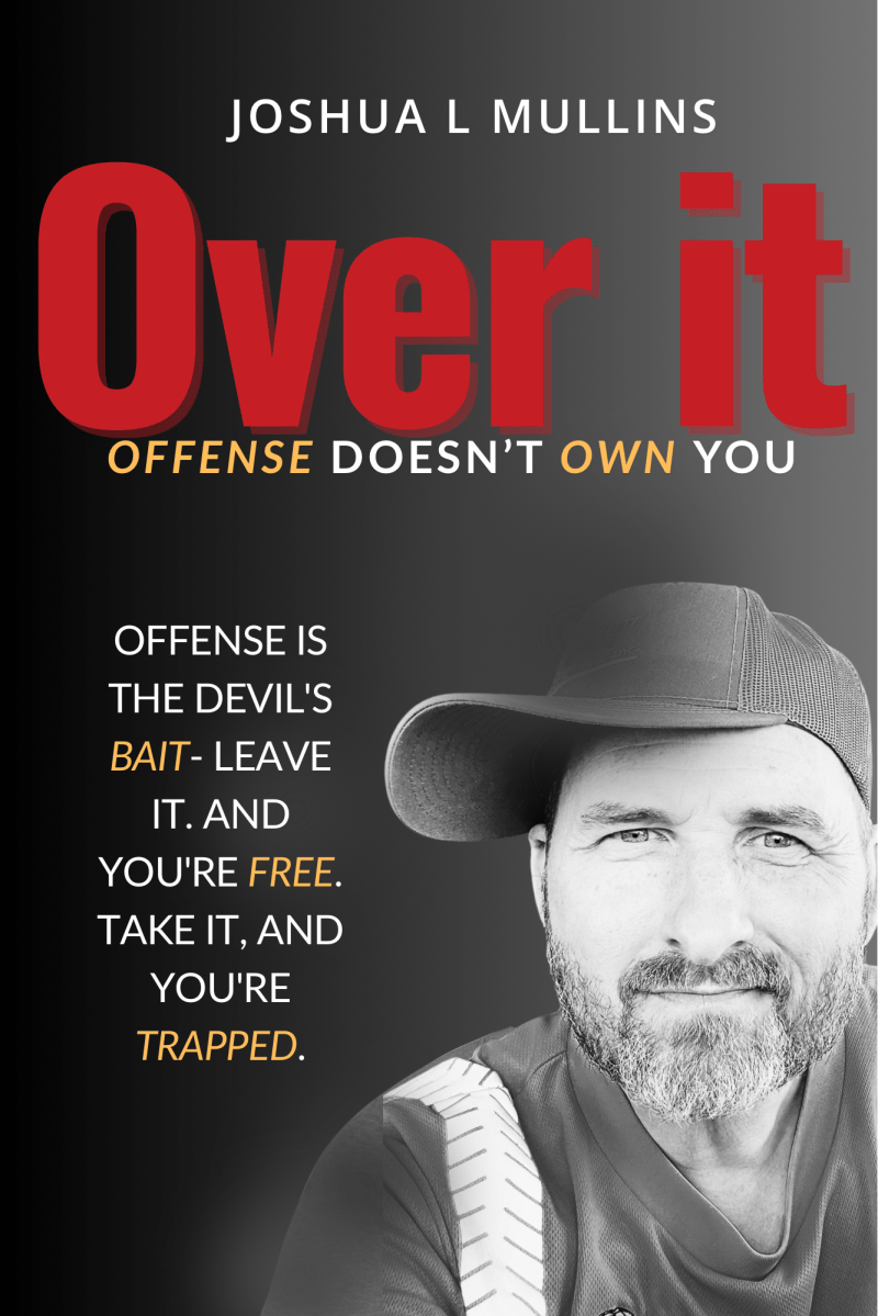 Over It: Offense Doesn’t Own You—The Truth You’ve Been Waiting For ...